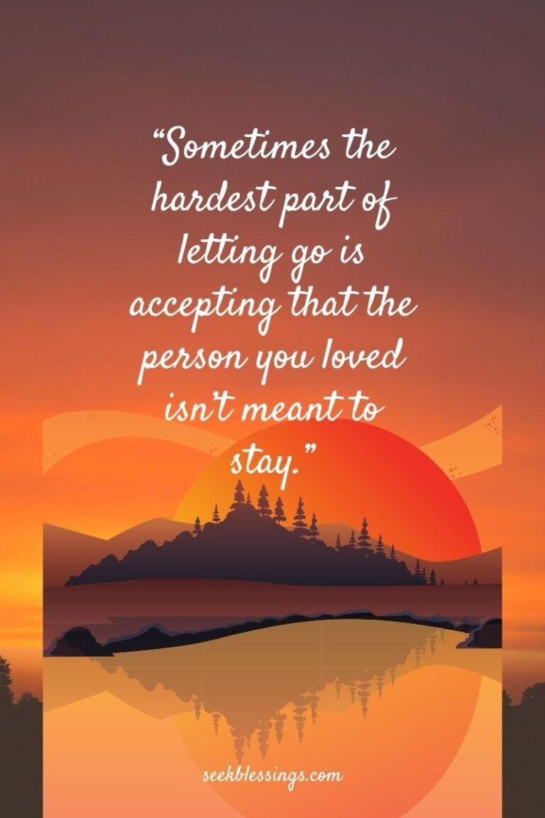 65+ Letting Go Quotes to Heal, Move On & Embrace New Beginnings