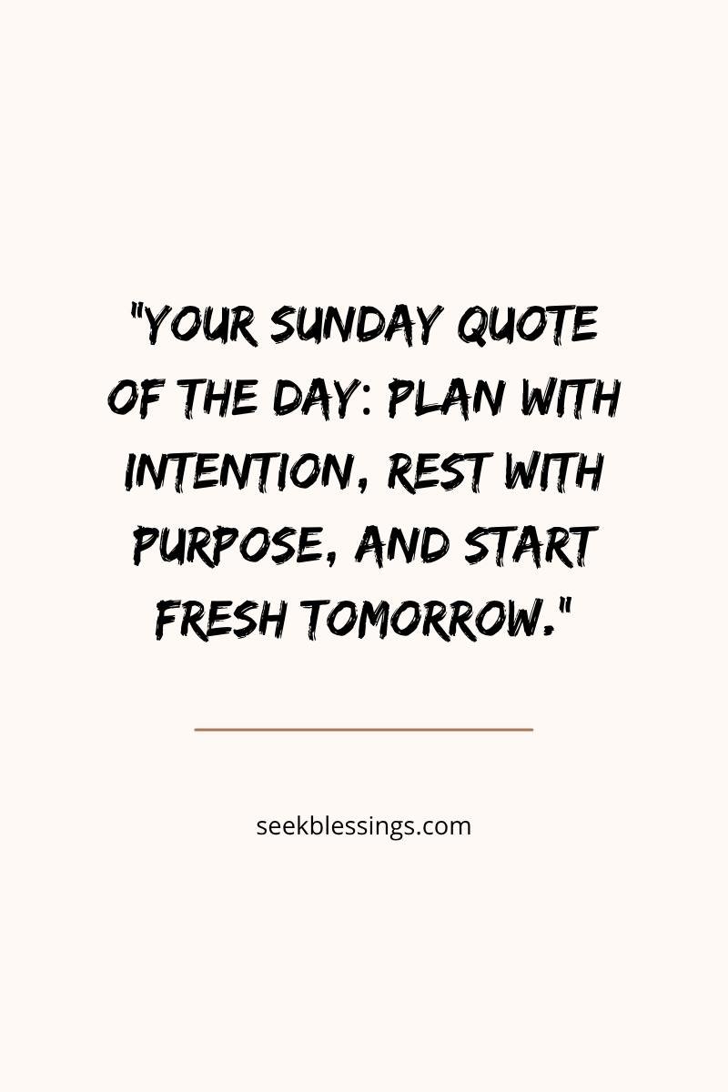 40+ Sunday Quotes of the Day to Rest, Reflect & Recharge for the Week Ahead
