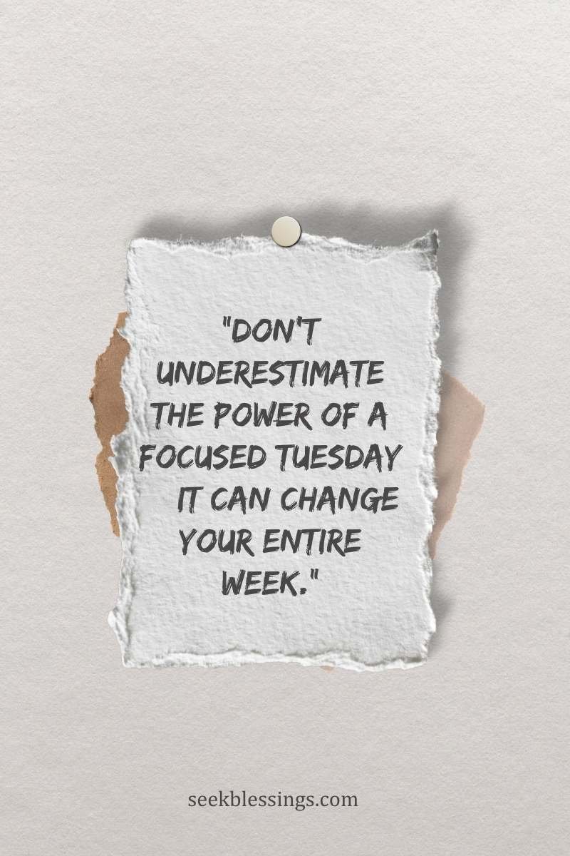 50+ Happy Tuesday Quotes of the Day to Stay Motivated &Positive
